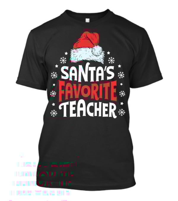 Santa's Favorite Teacher Christmas Women Funny Santa Hat Snowflakes T-Shirt