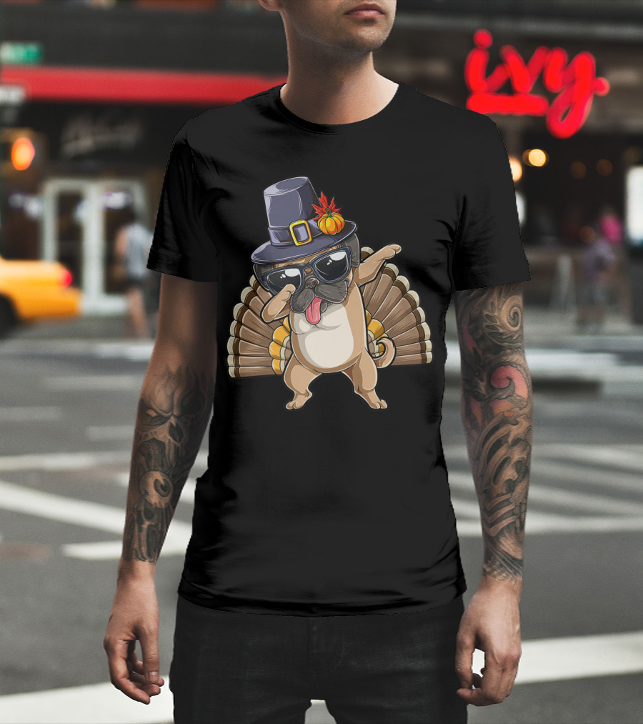 Happy Thanksgiving Pilgrim Hat Dabbing Pug With Turkey Tail T-Shirt