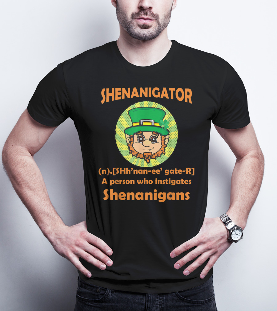 Shenanigator Definition St Patrick's Day Leprechaun Instigates Shenanigans T-Shirt