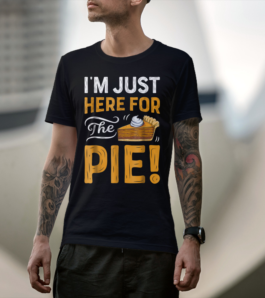 I'm Just Here For The Pie Thanksgiving Women ZT T-Shirt
