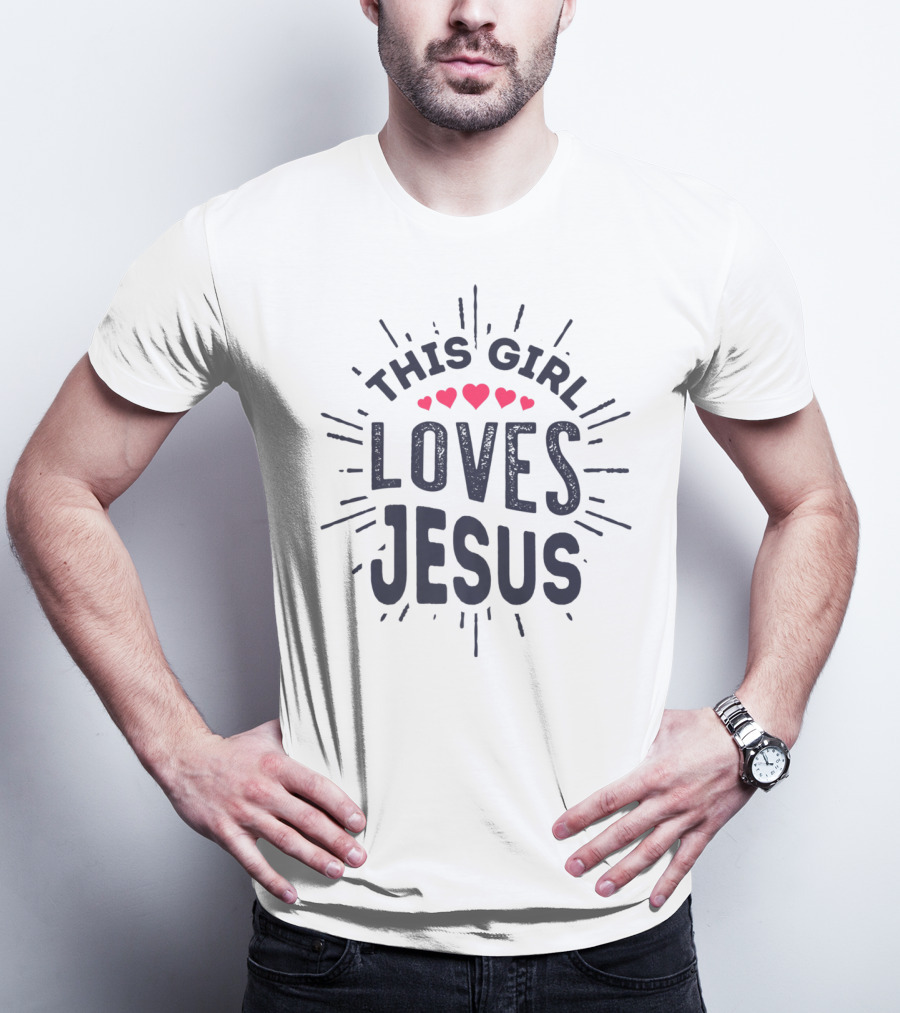 This Girl Loves Jesus With Hearts Christian Faith Girls T-Shirt