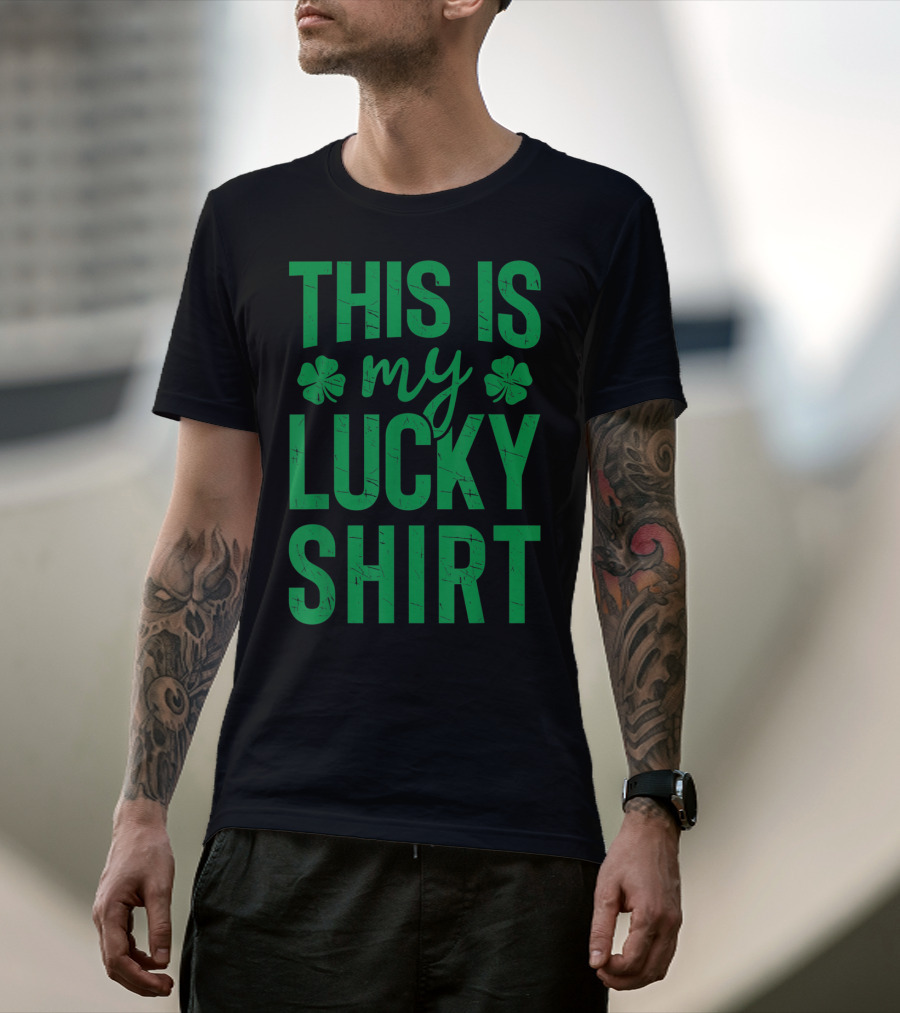 This Is My Lucky Shirt St Patricks Day Clover Women Men T-Shirt