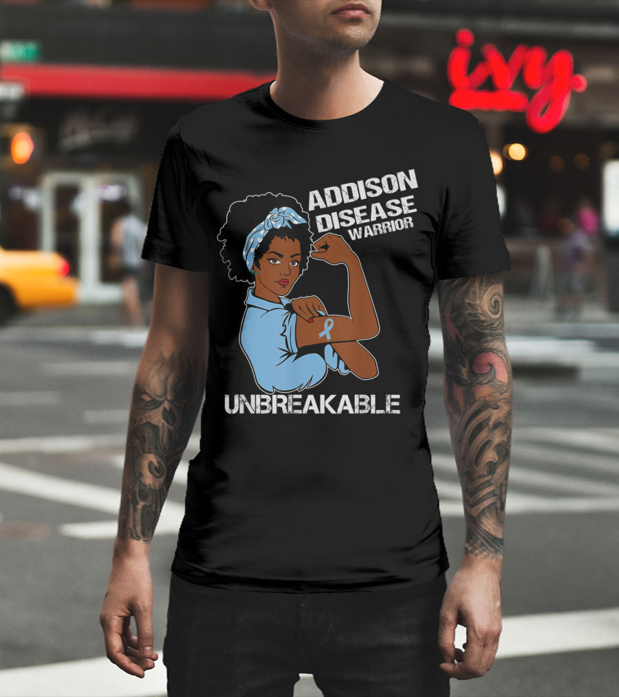 Addison Disease Warrior Unbreakable Strong Woman T-Shirt