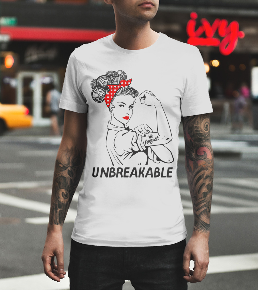 August Strong Girl Unbreakable Rosie The Riveter Style Retro T-Shirt