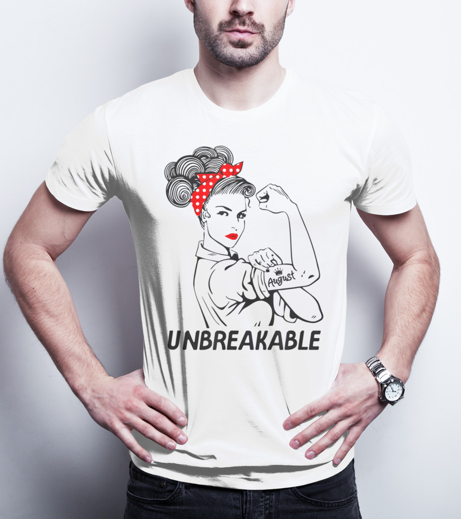 August Strong Girl Unbreakable Rosie The Riveter Style Retro T-Shirt