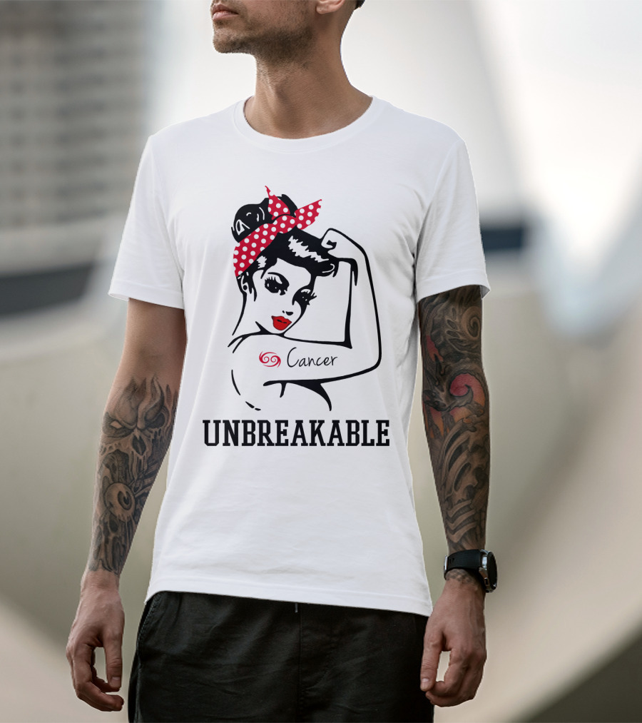 Cancer Girl Unbreakable Rosie Riveter T-Shirt