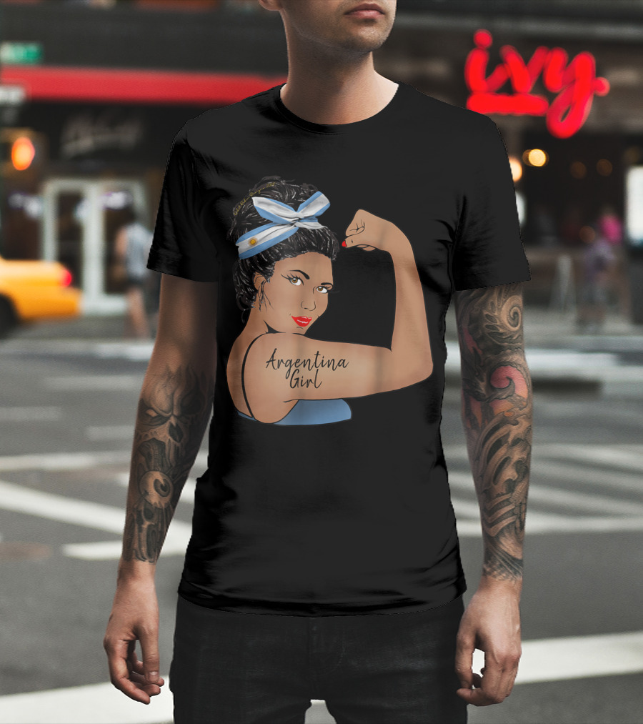 Argentina Girl Unbreakable Rosie The Riveter T-Shirt