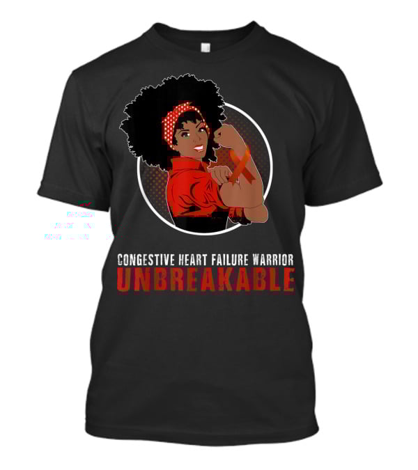Congestive Heart Failure Warrior Unbreakable T-Shirt