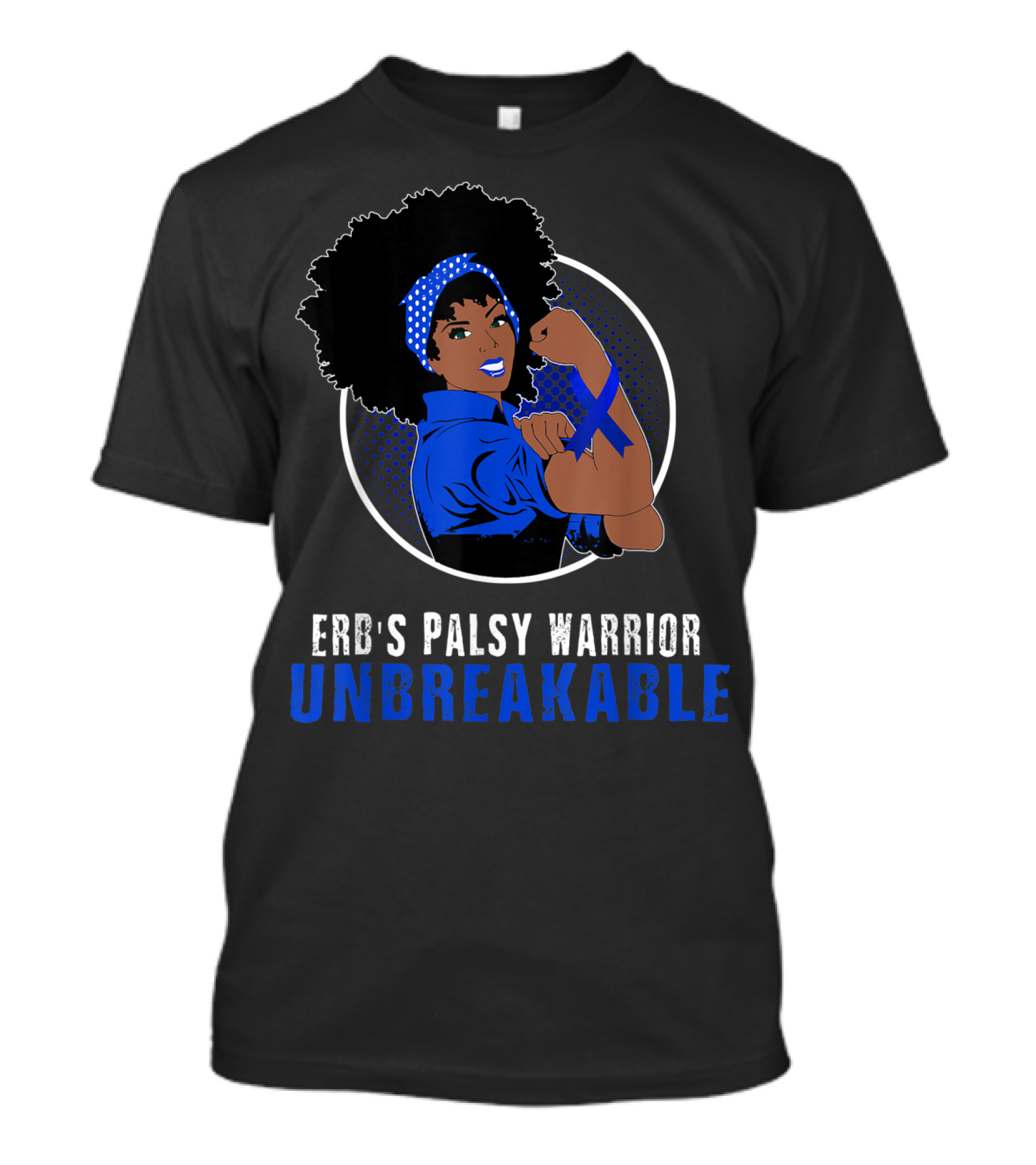 Erb's Palsy Warrior Unbreakable Black Girl Blue T-Shirt