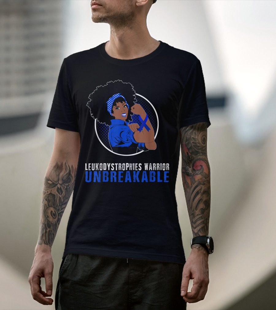 Leukodystrophies Warrior Unbreakable Black Girl Strength T-Shirt