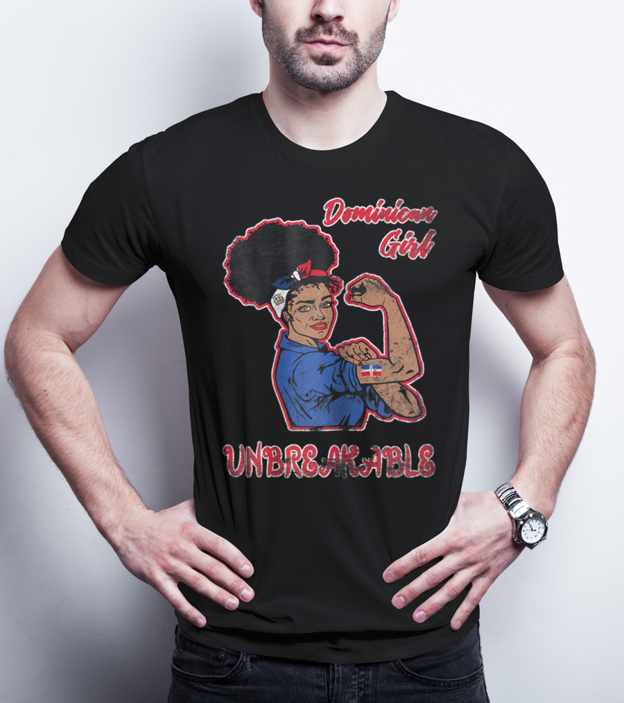 Dominican Girl Unbreakable With Flag And Feminist Symbolism T-Shirt