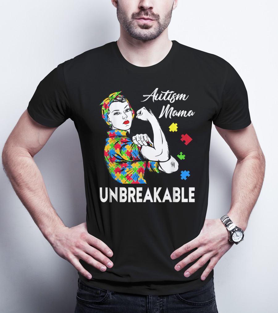 Autism Mama Unbreakable With Puzzle Pieces Rosie The Riveter Autism Awareness T-Shirt