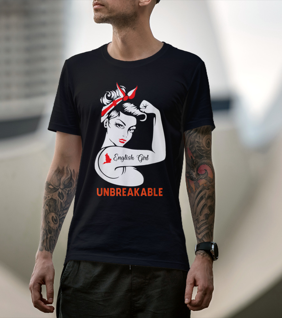 English Girl Unbreakable Rosie The Riveter T-Shirt