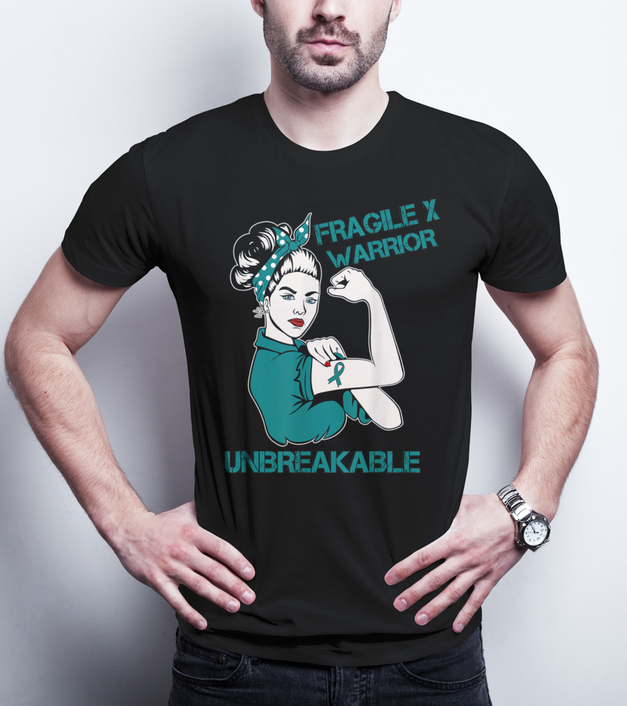 Fragile X Warrior Unbreakable Empowerment T-Shirt