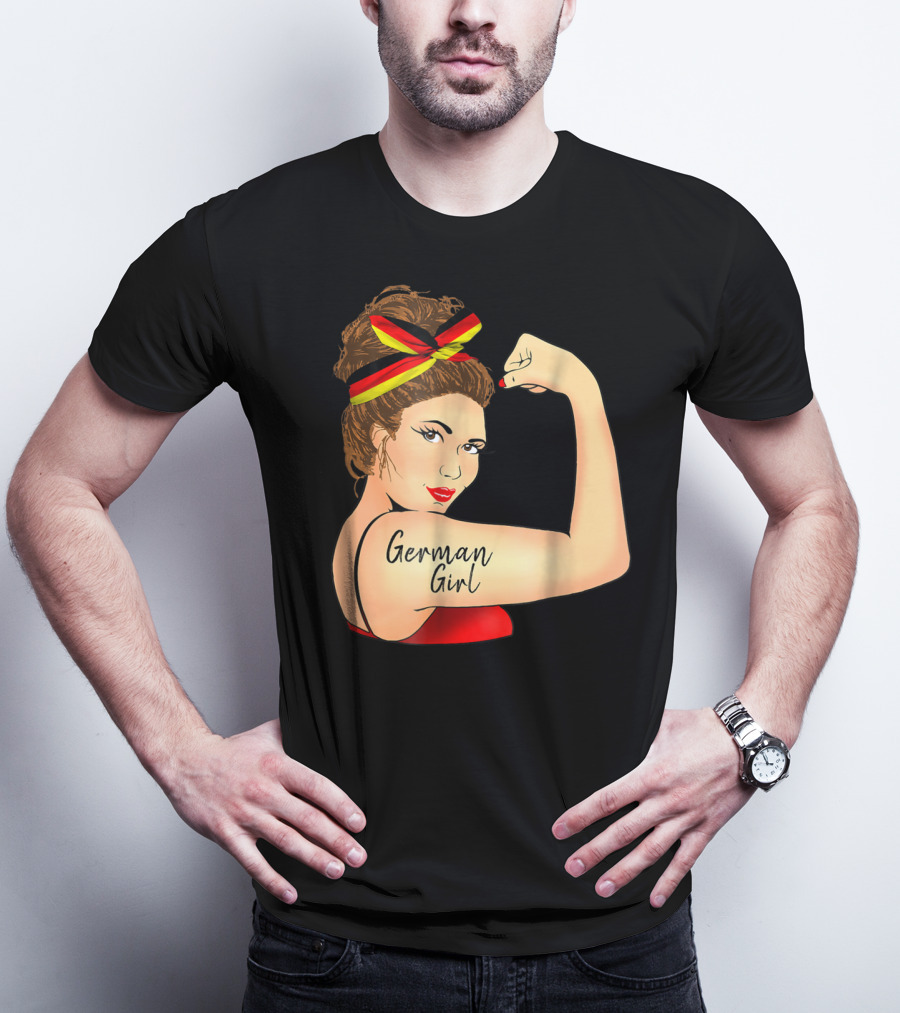 German Girl Unbreakable Rosie The Riveter Empowerment T-Shirt