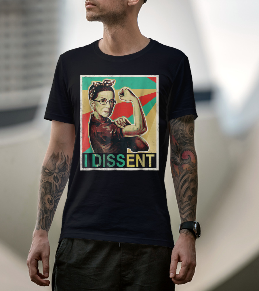 I Dissent Vintage RBG Ruth Bader Ginsburg Unbreakable Rosie The Riveter T-Shirt