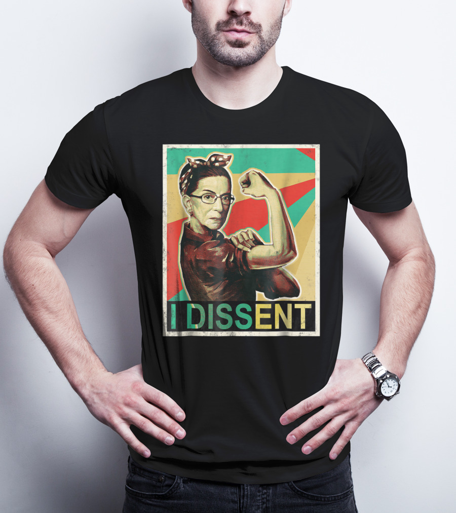 I Dissent Vintage RBG Ruth Bader Ginsburg Unbreakable Rosie The Riveter T-Shirt