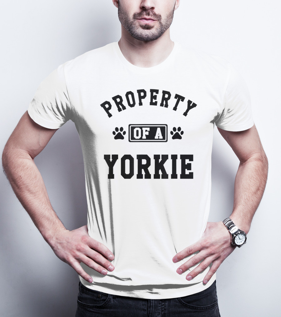 PROPERTY OF A YORKIE T-Shirt