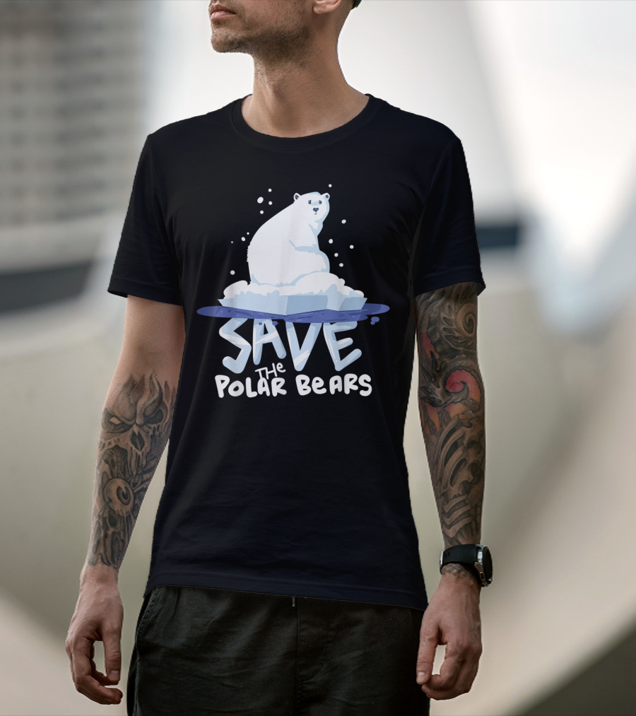 Save The Polar Bears Save Animals Climate Awareness T-Shirt