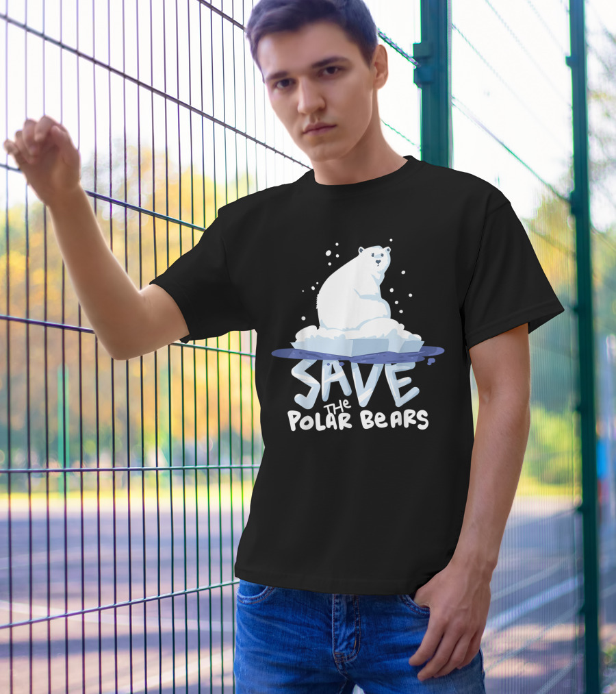 Save The Polar Bears Save Animals Climate Awareness T-Shirt