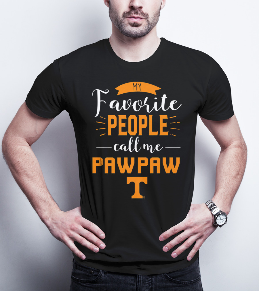 My Favorite People Call Me Pawpaw Tennessee T T-Shirt