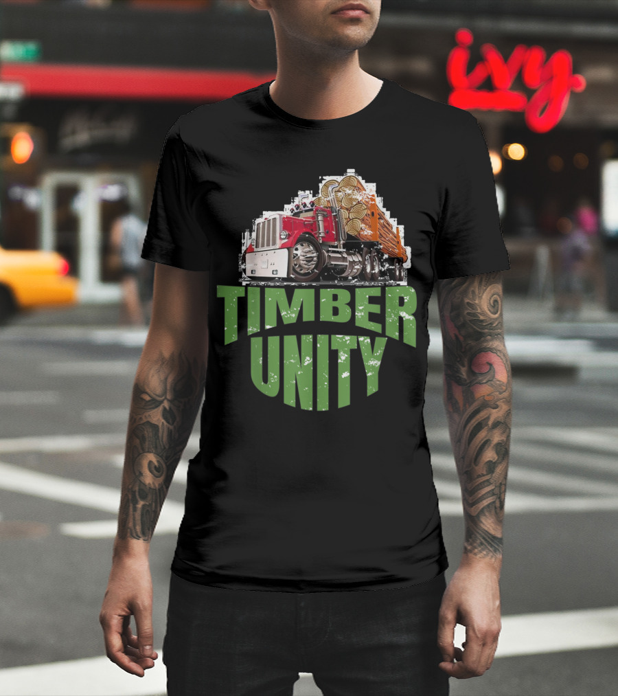Timber Unity Logging Truck Protest Movement T-Shirt