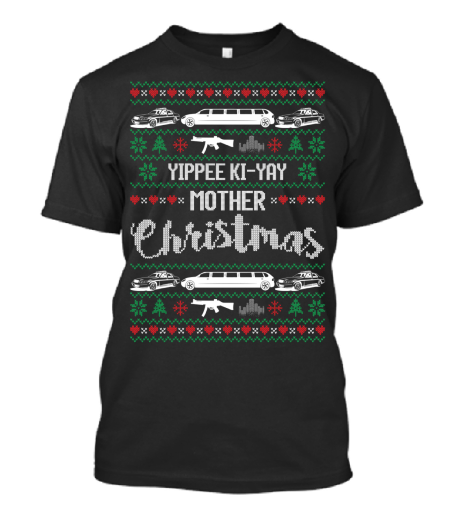 Yippee Ki-Yay Mother Christmas Ugly Sweater Die Hard T-Shirt