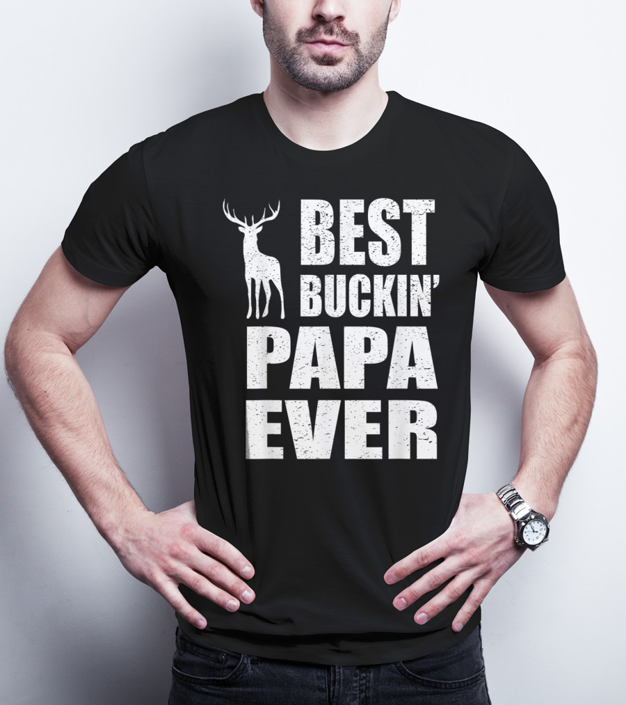 Best Buckin Papa Ever Deer Stag T-Shirt