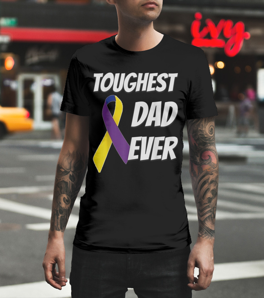 Toughest Dad Ever Bladder Cancer Yellow Ribbon Awareness T-Shirt