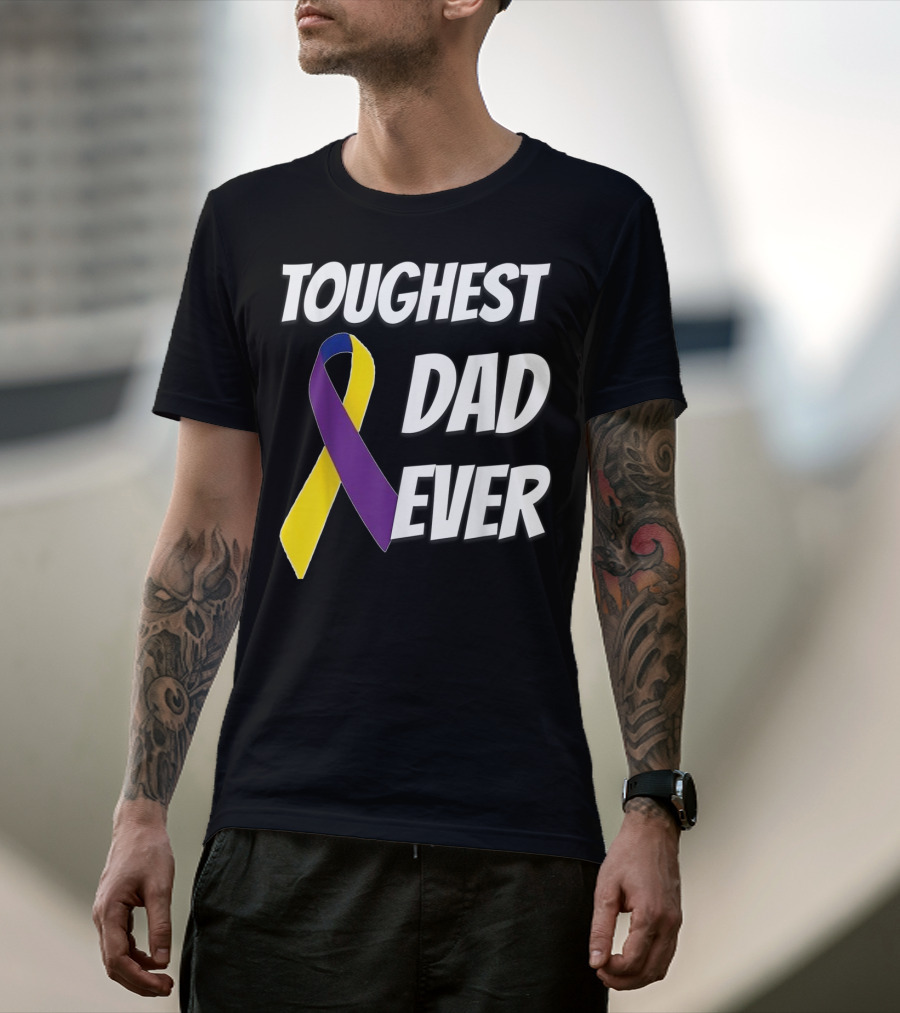 Toughest Dad Ever Bladder Cancer Yellow Ribbon Awareness T-Shirt