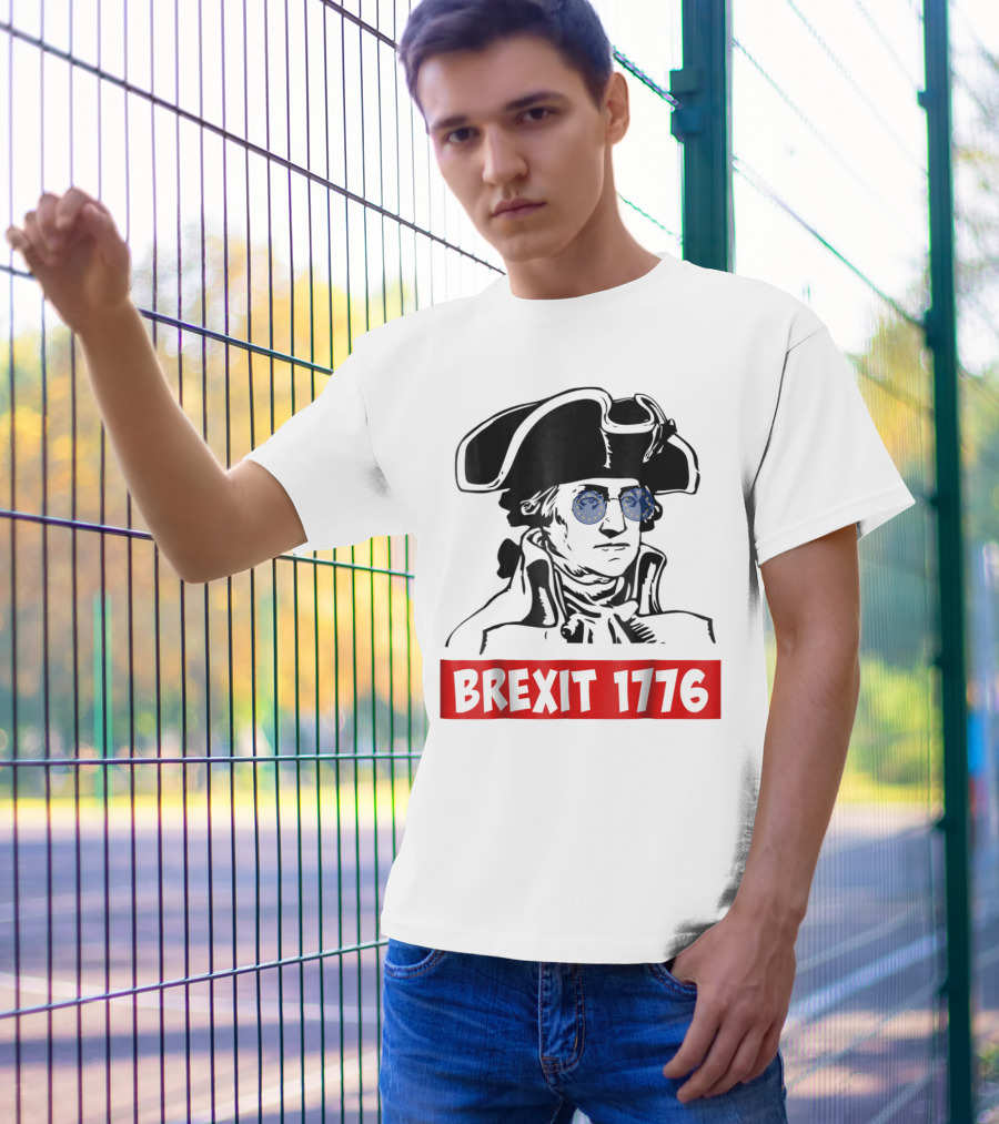 Brexit 1776 George Washington With EU Flag Sunglasses T-Shirt