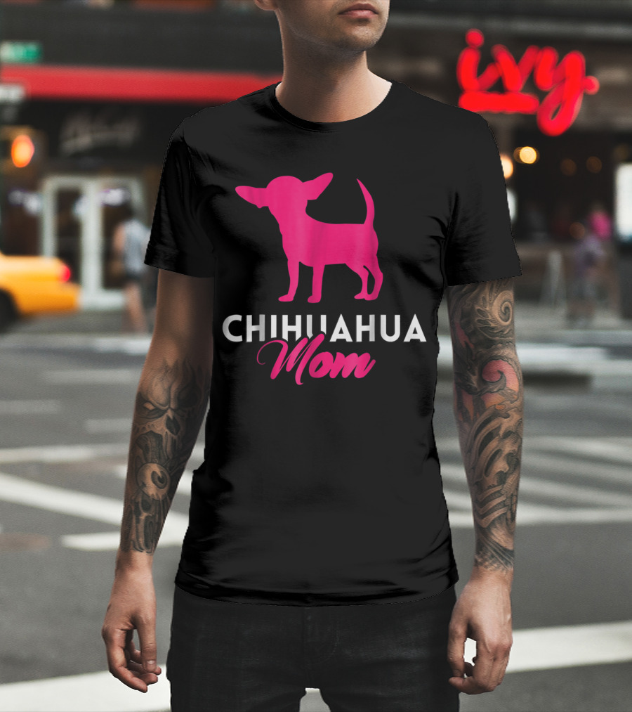 CHIHUAHUA MOM Pink Silhouette For Chihuahua Mommy T-Shirt