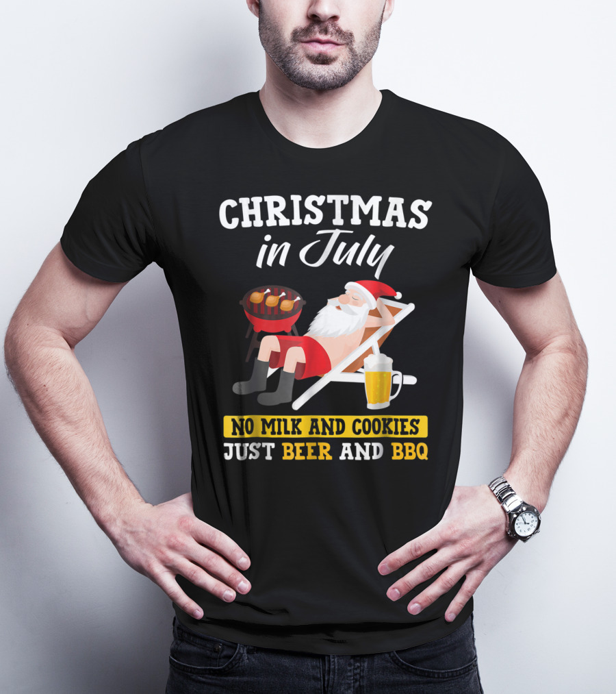 Christmas In July Funny Santa No Milk And Cookies Just Beer And BBQ T-Shirt