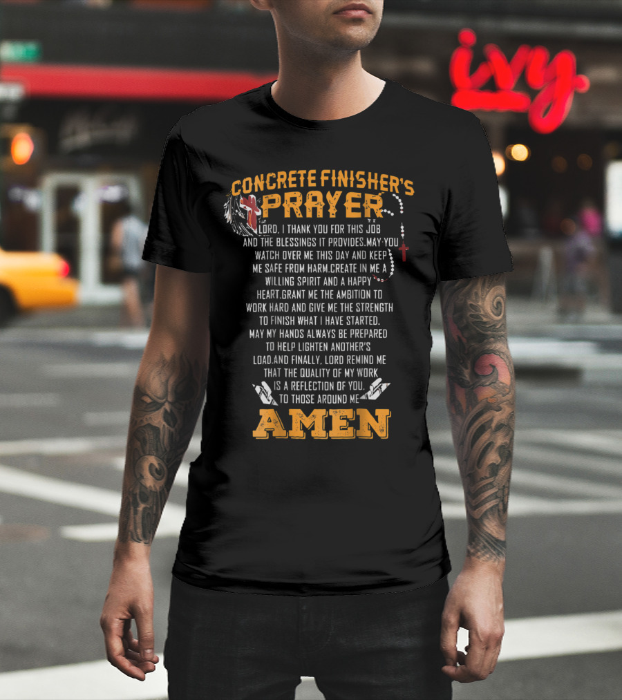 Concrete Finisher's Prayer Gratitude And Strength Amen T-Shirt