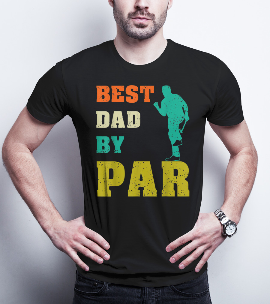 Best Dad By Par Dad Golfer Silhouette From Son Daughter T-Shirt