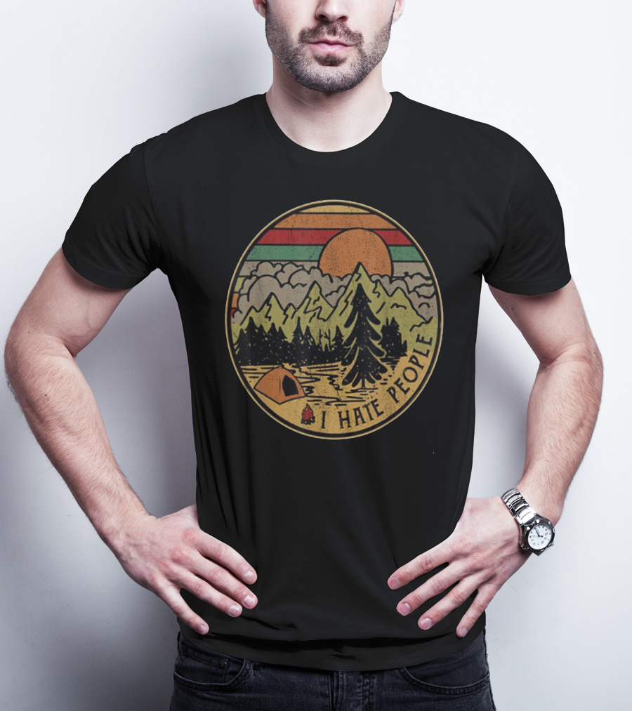 Retro Camping Outdoors I Hate People Nature Scene T-Shirt