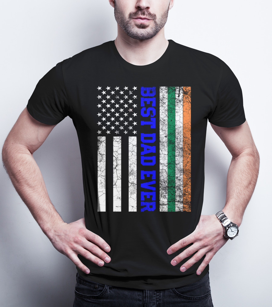 Best Dad Ever Irish American Flag Father's Day T-Shirt