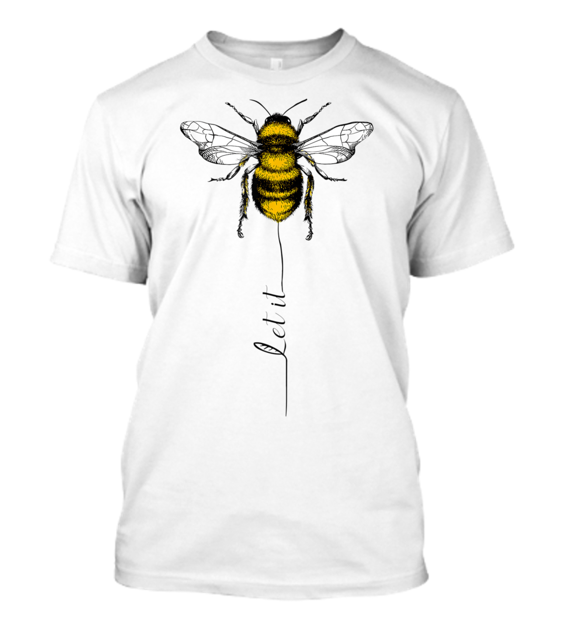 Let It Bee Hippie Great T-Shirt
