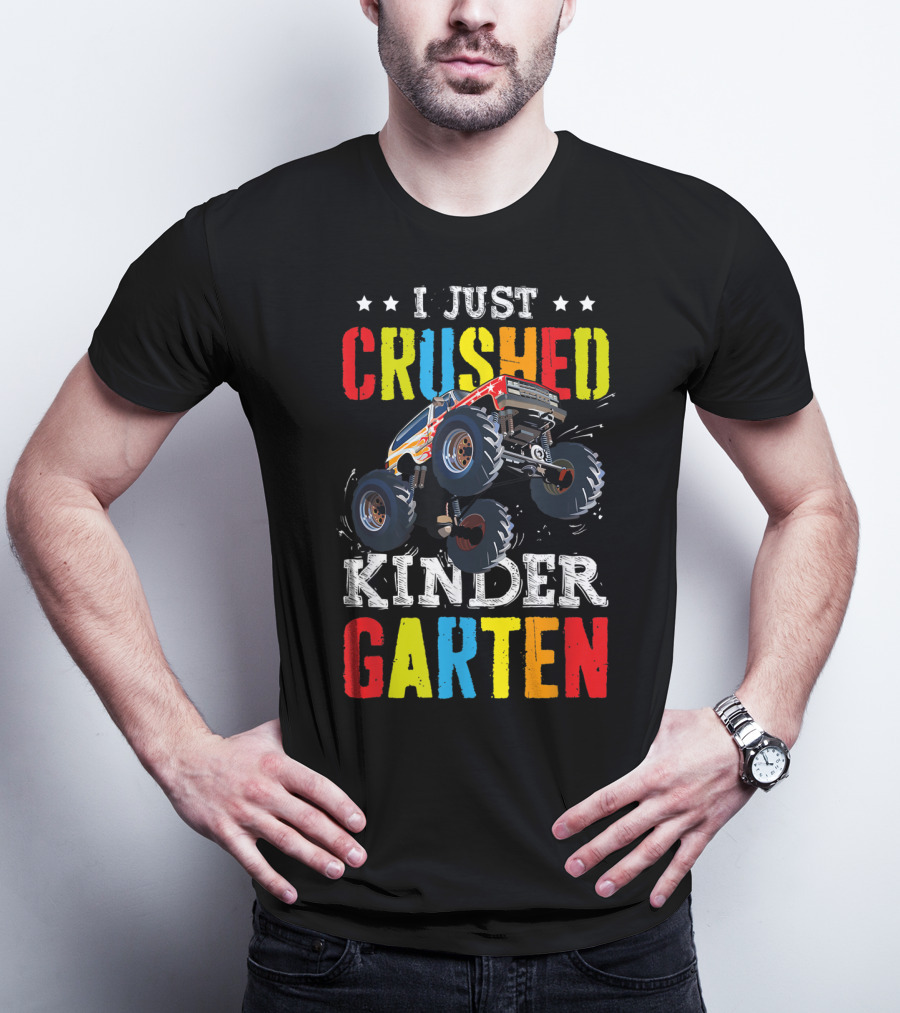 I Just Crushed Kindergarten Monster Truck Graduation T-Shirt