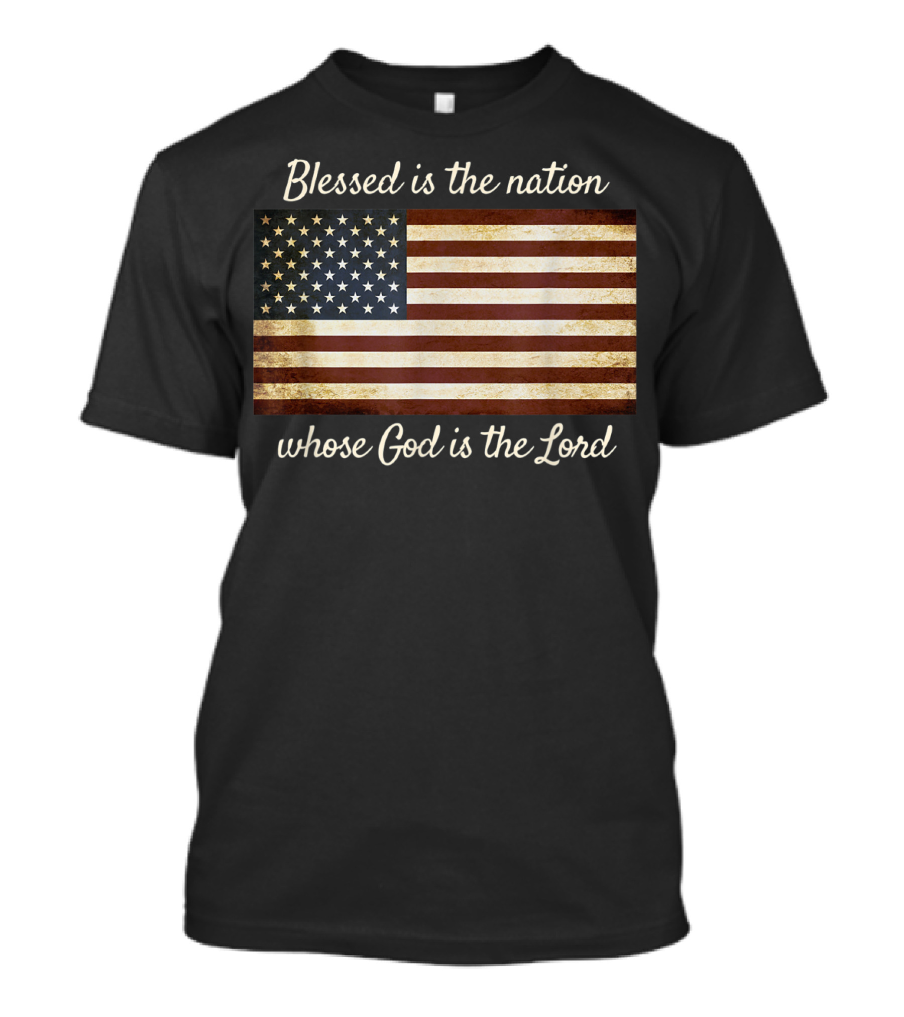 Blessed Is The Nation Whose God Is The Lord American Flag Christian Patriotic T-Shirt