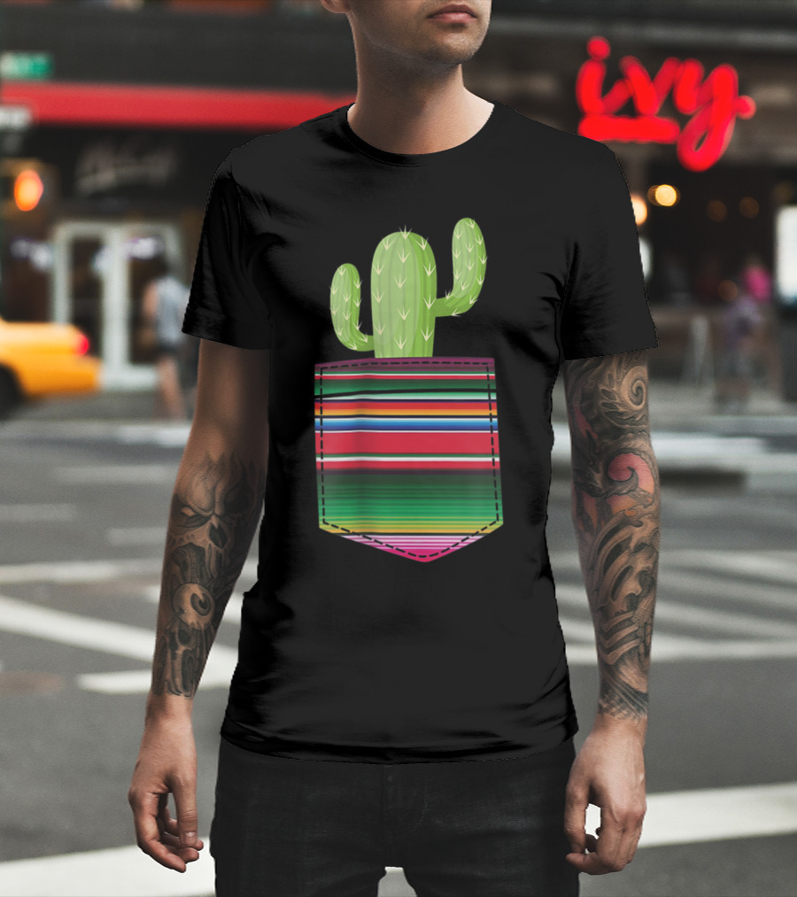 Cactus In Serape Pocket Mexican Fiesta Party T-Shirt