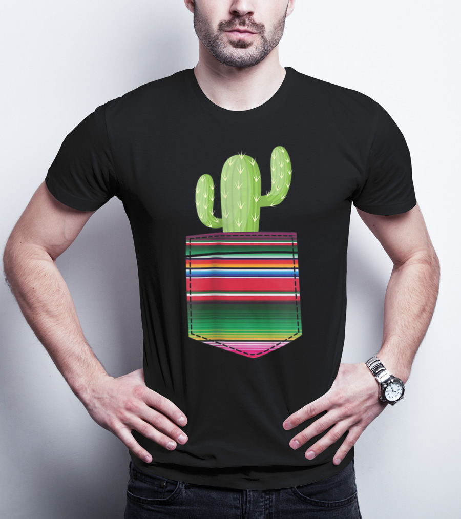 Cactus In Serape Pocket Mexican Fiesta Party T-Shirt