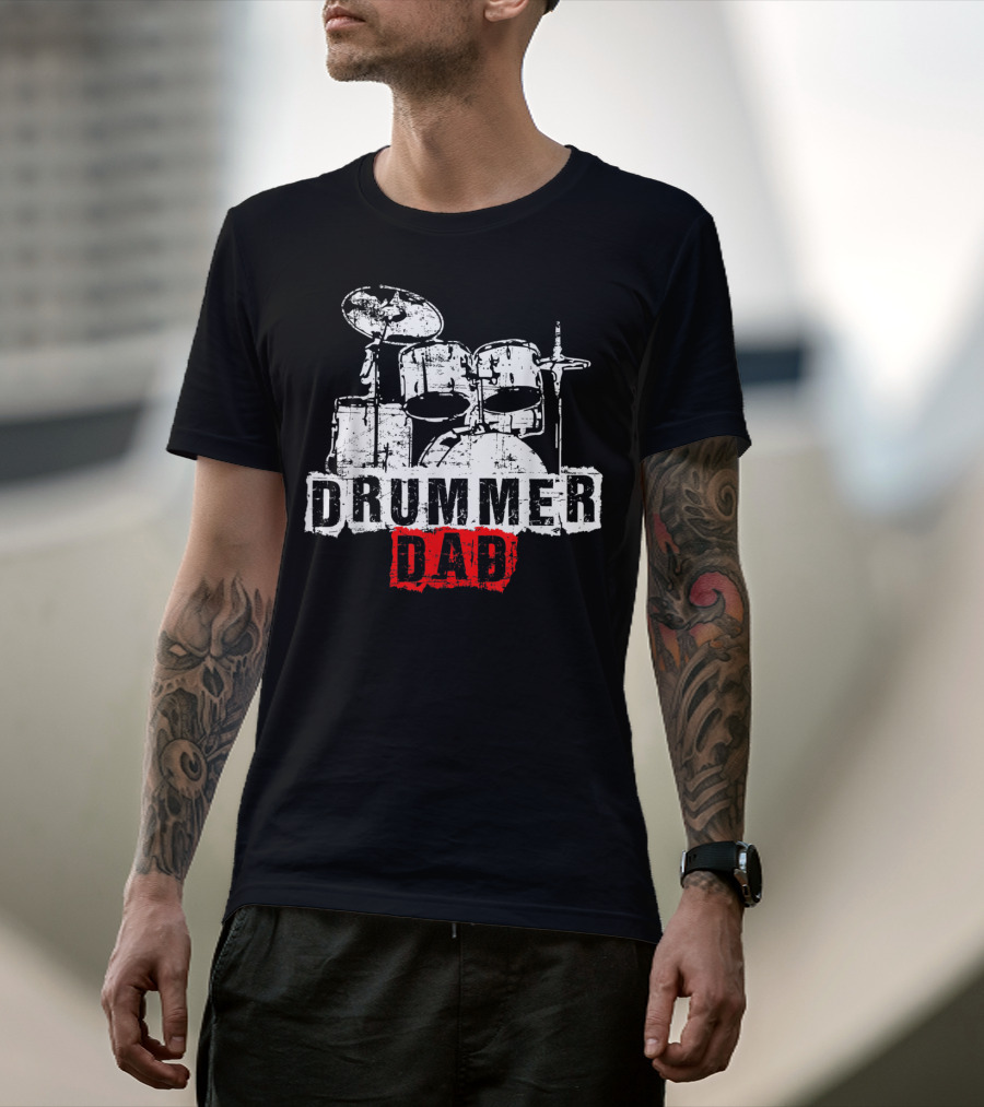 DRUMMER DAD Drummer Drummer Drummer T-Shirt