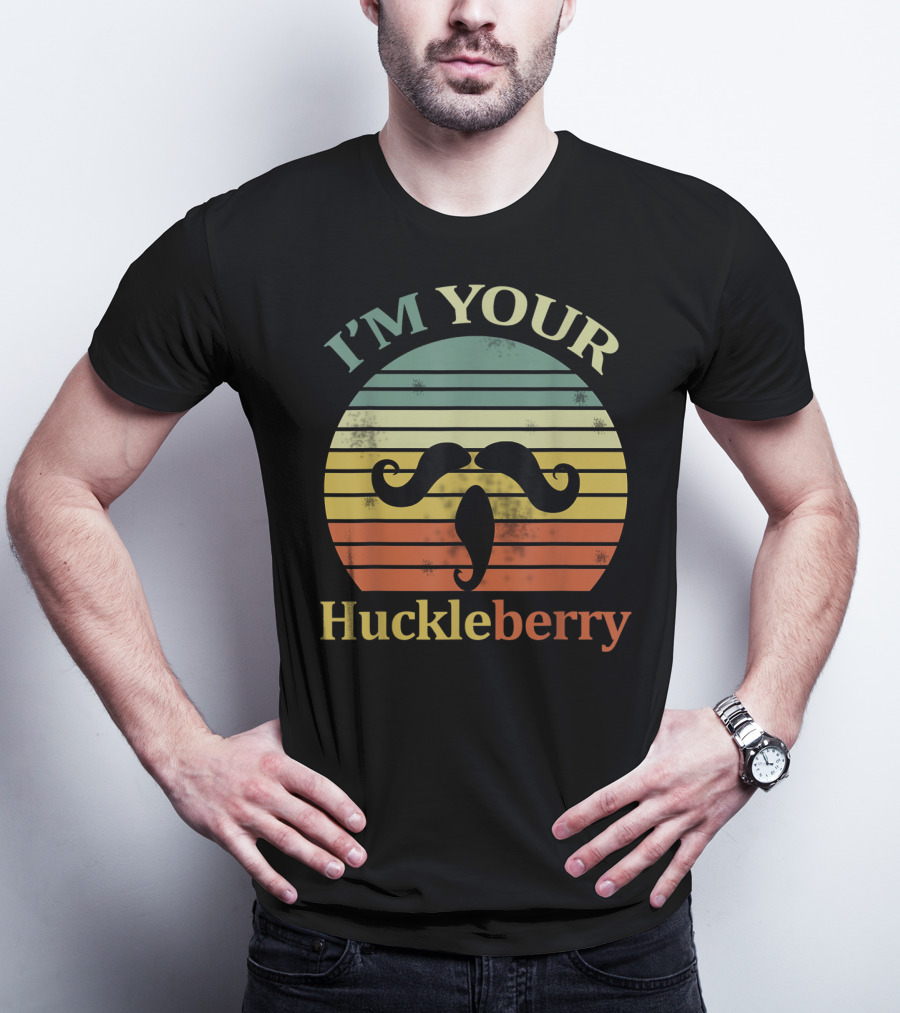 I'm Your Huckleberry Vintage Cowboy Mustache Retro Sunset T-Shirt