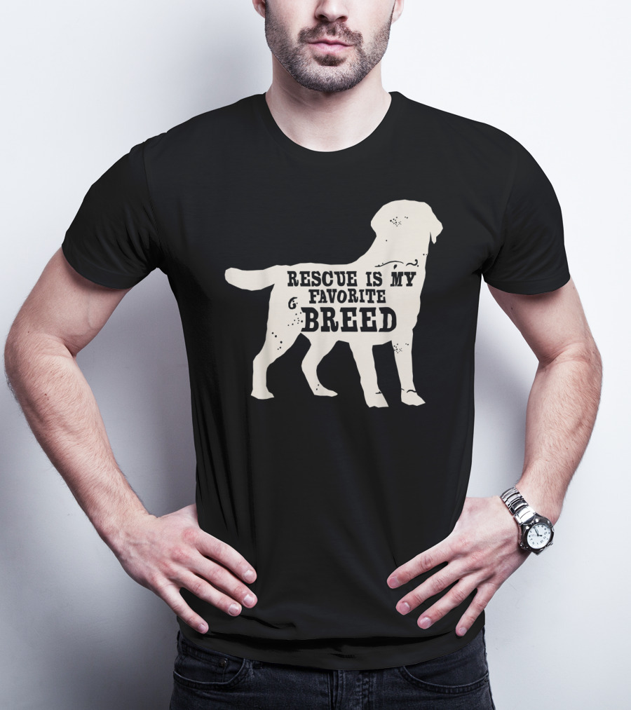 Adopt A Dog Rescue Is My Favorite Breed T-Shirt