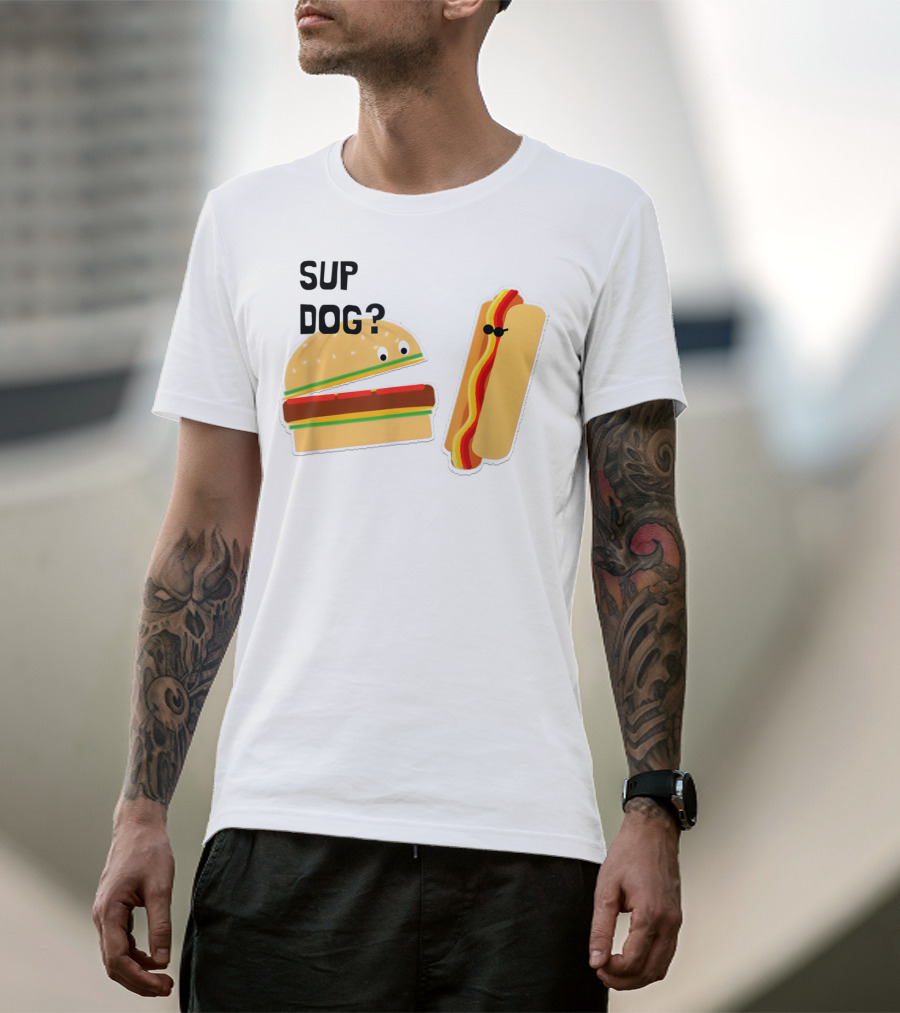 Burger And Hot Dog Sup Dog Funny Conversation T-Shirt
