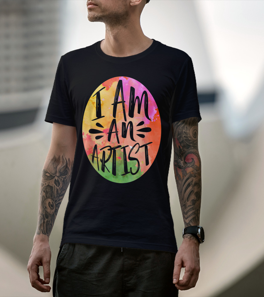 Colorful I Am An Artist Watercolor Paint Splash T-Shirt