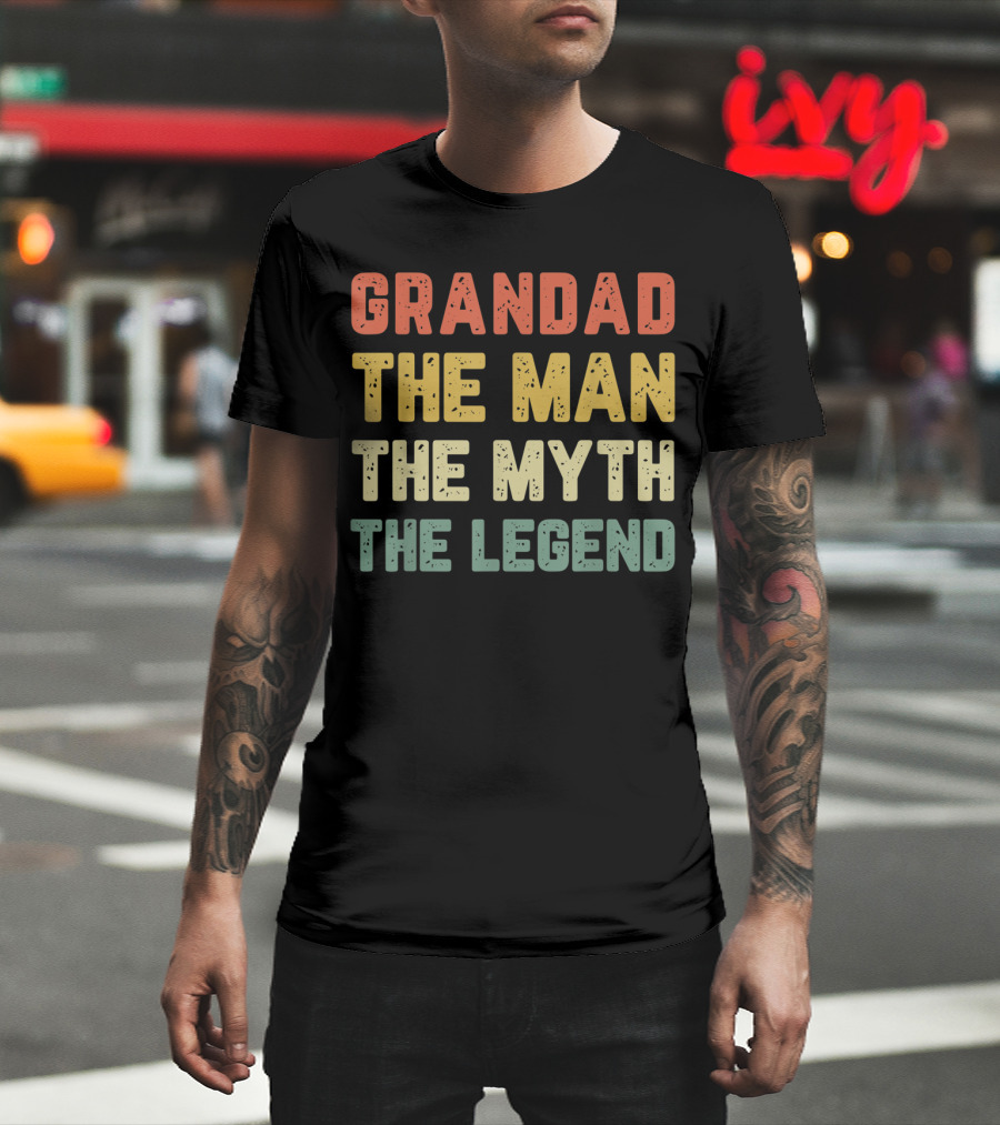 GRANDAD THE MAN THE MYTH THE LEGEND T-Shirt