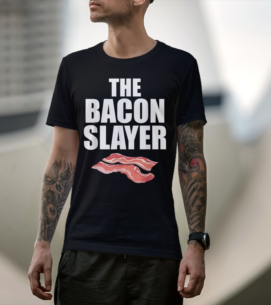 The Bacon Slayer Bacon Lover T-Shirt
