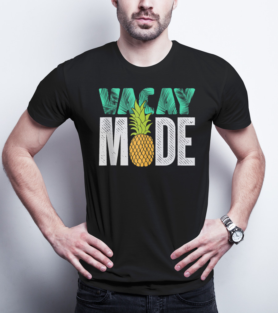 Vacay Mode Funny Pineapple Cool Summer Fruit Berry Lover T-Shirt